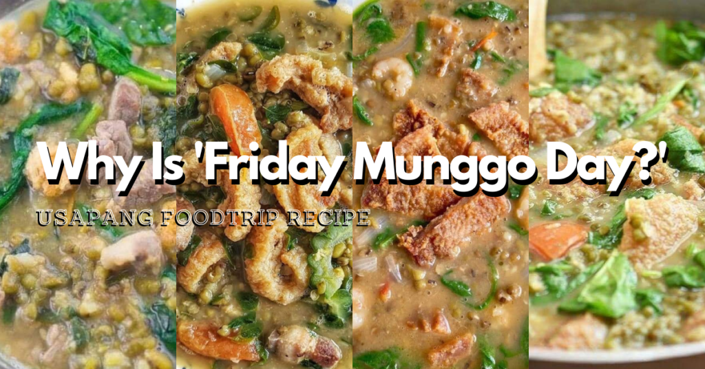 Why is 'Friday Munggo' day? - Usapang Foodtrip